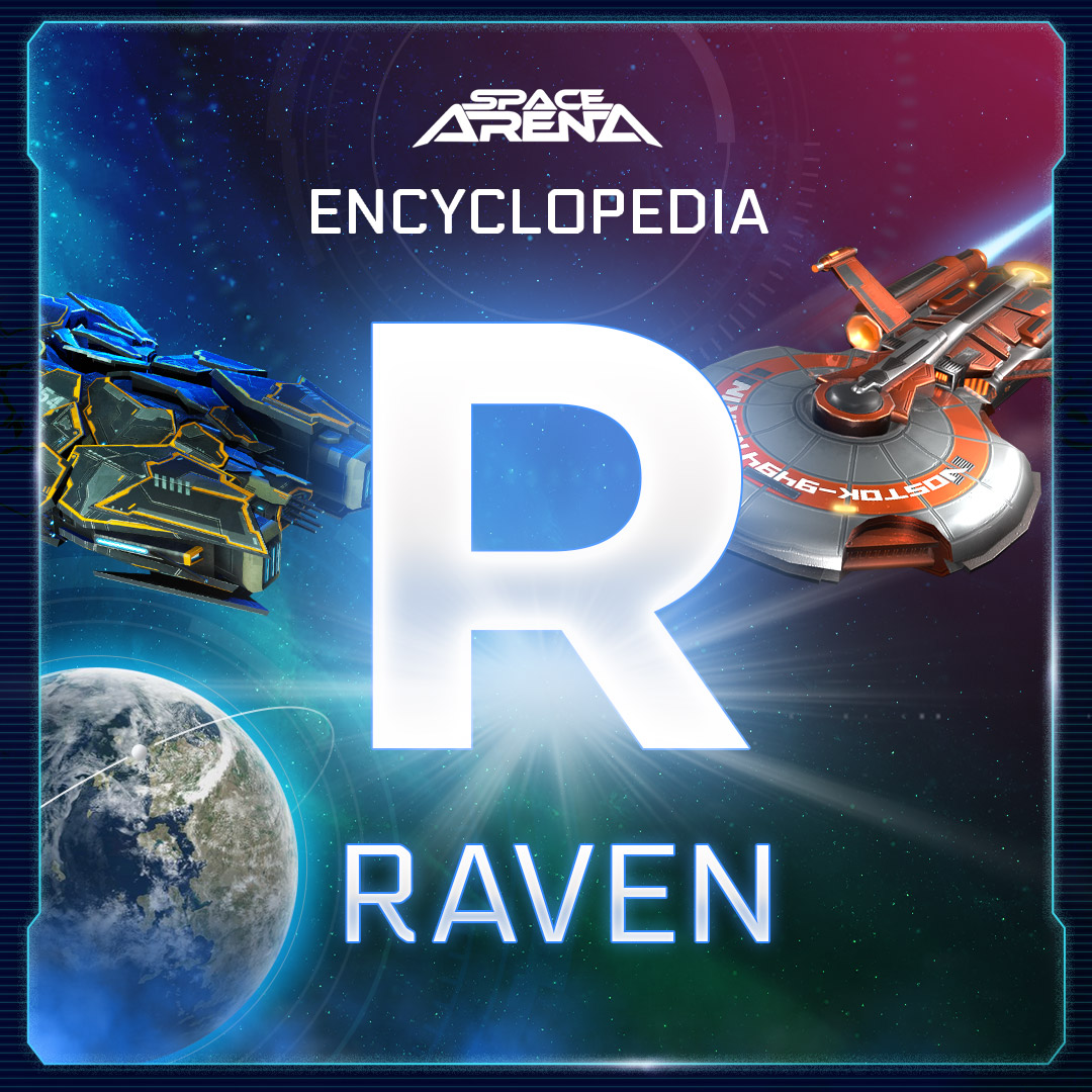 Encyclopedia, letter R, Raven - Space Arena