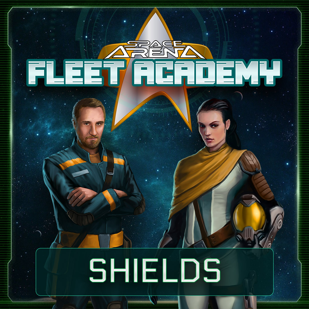 Fleet Academy, Shields - Space Arena
