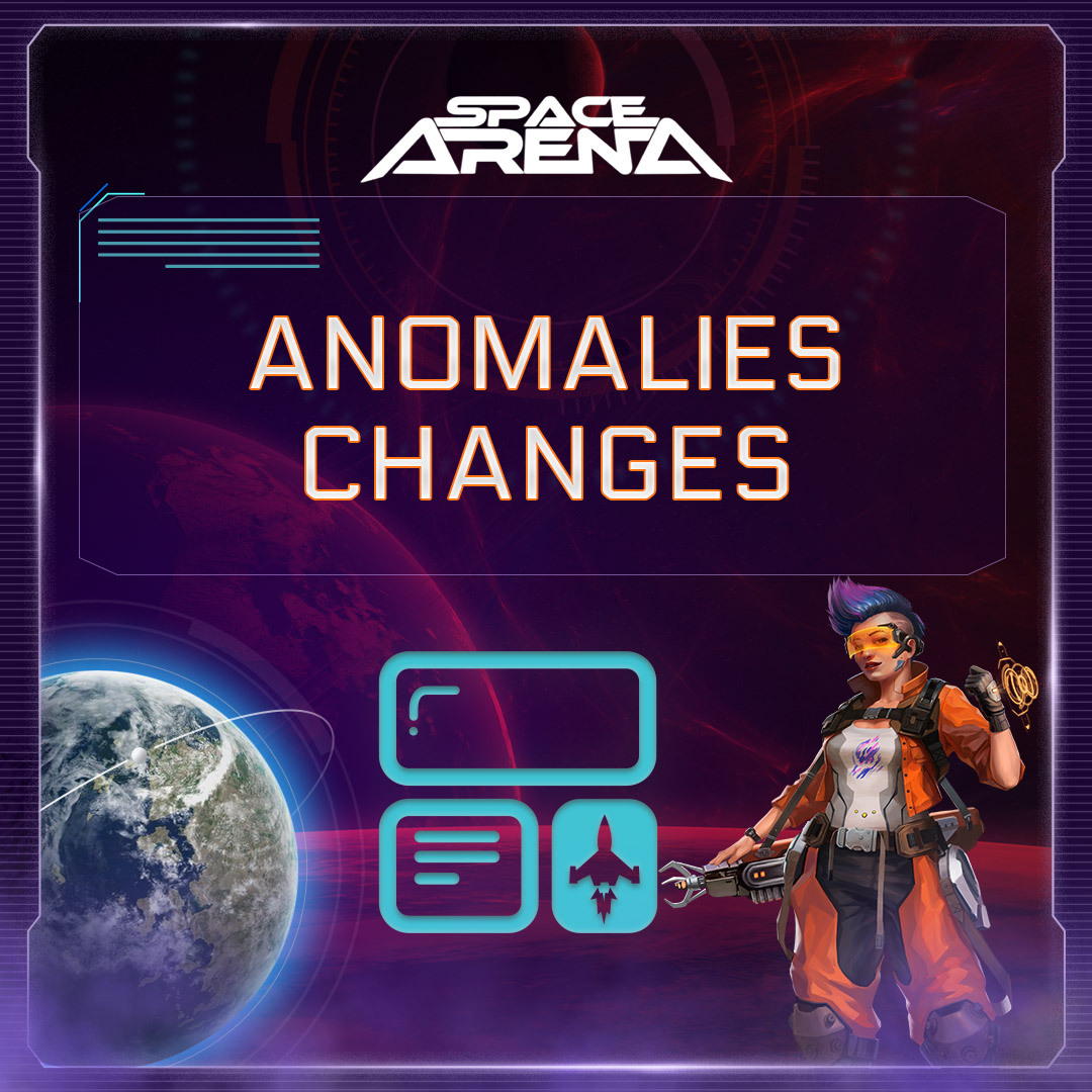 Changes in Anomalies - Space Arena